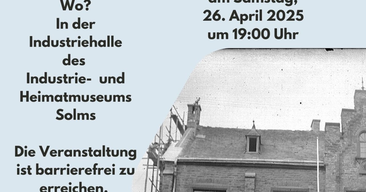 Wiederholungsvortrag von Jörg Biemer: Als Burgsolms elektrisch wurde ...